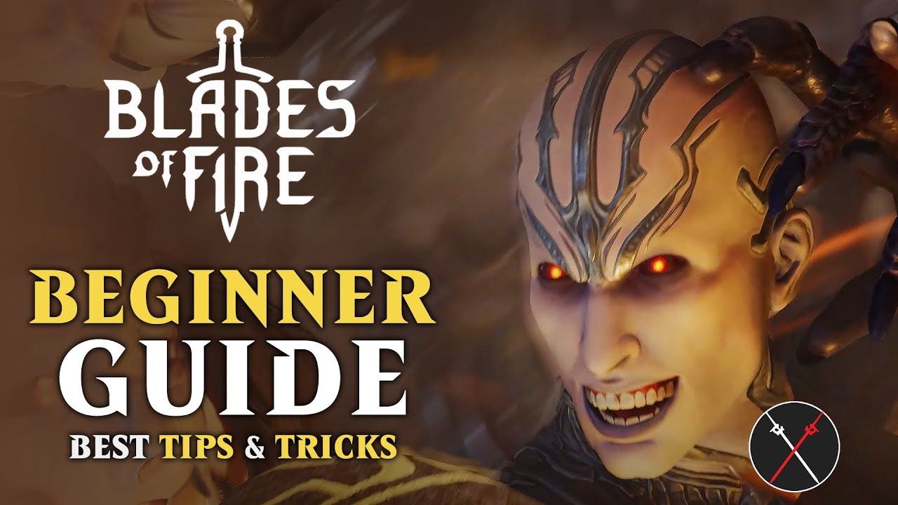 Blades of Fire Beginner Guide: Best Tips for New Players