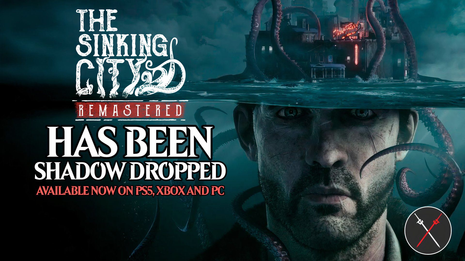 The Sinking City Remastered Has Been Shadow Dropped on Consoles and PC
