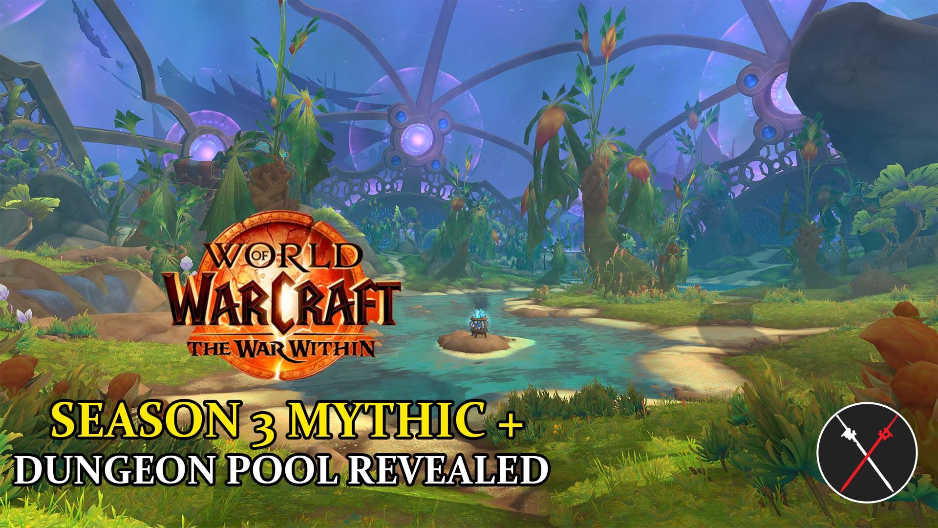 World of Warcraft War Within Season 3 Mythic+ Rotation Announced